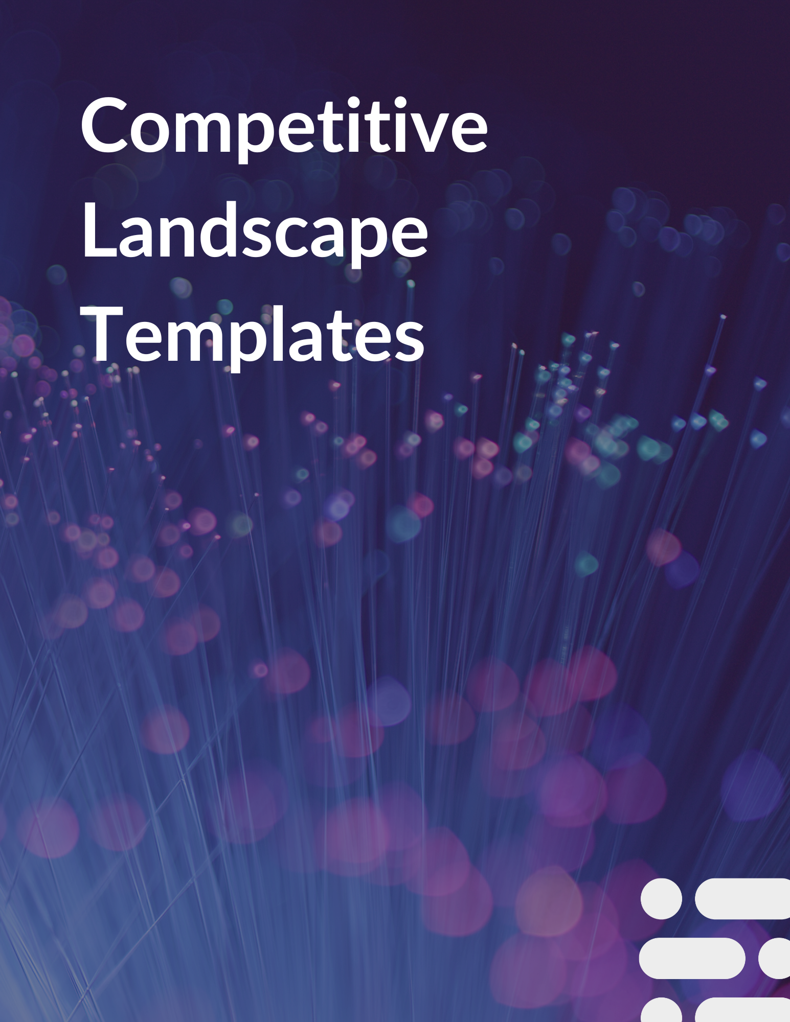 Templates to Determine your Competitive Landscape